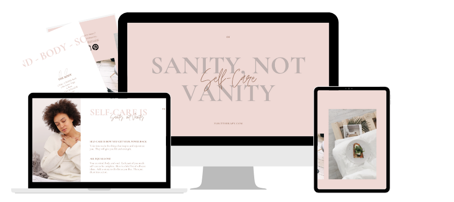Sanity, Not Vanity Self-Care - Flirt Therapy